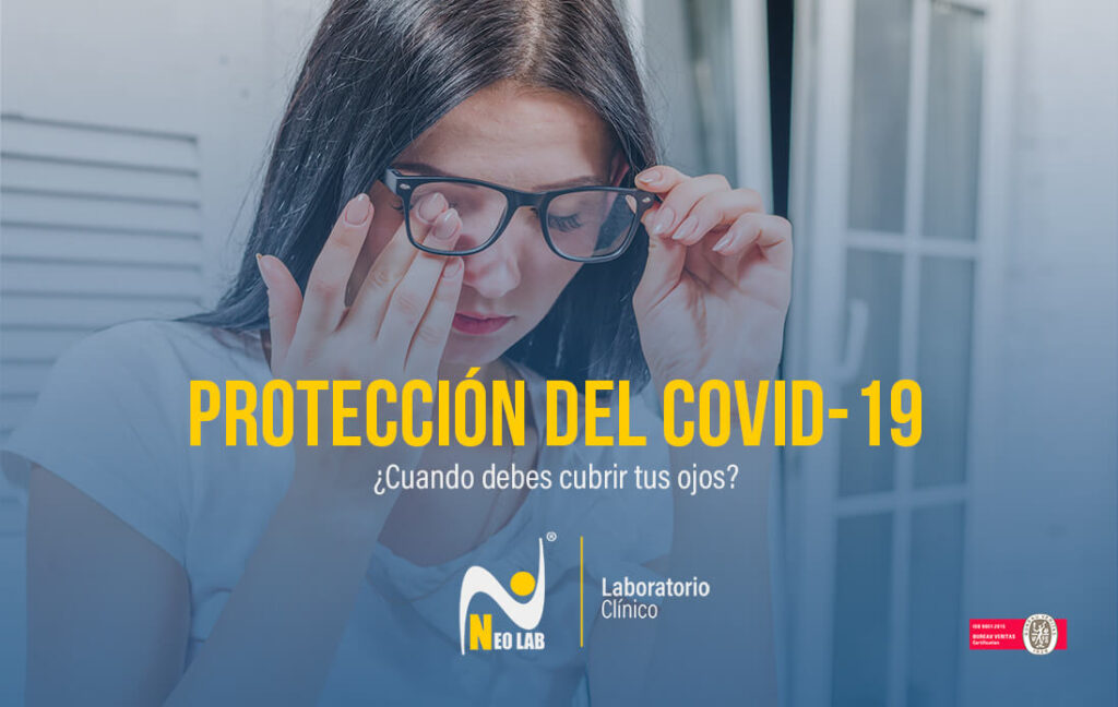 Protección del COVID-19 para tus ojos | Neolab